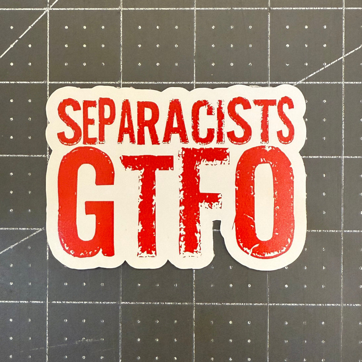 SEPARACISTS GTFO Sticker Anti-Separatist Alberta / Canada Unity Vinyl ...